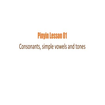 Pinyin 01 Vowels, consonants and tones | PPTX