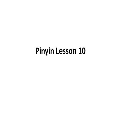 Pinyin lesson 10 | PPT