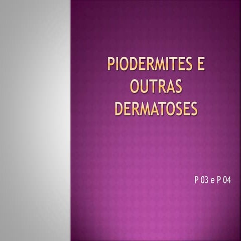 piodermite certo 2015.2 (1).pptx