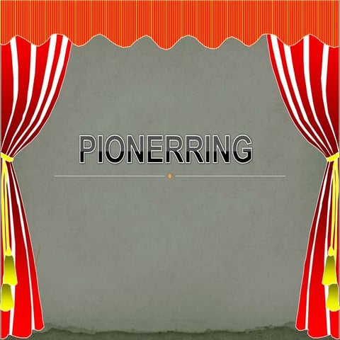 pionering-140113022658-phpapp02 (1).pptx