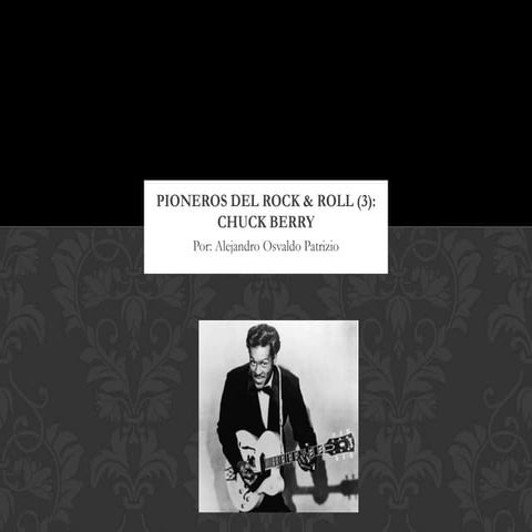 LA CHUCK BERRY HISTORIA DEL ROCK AND ROLL | PDF