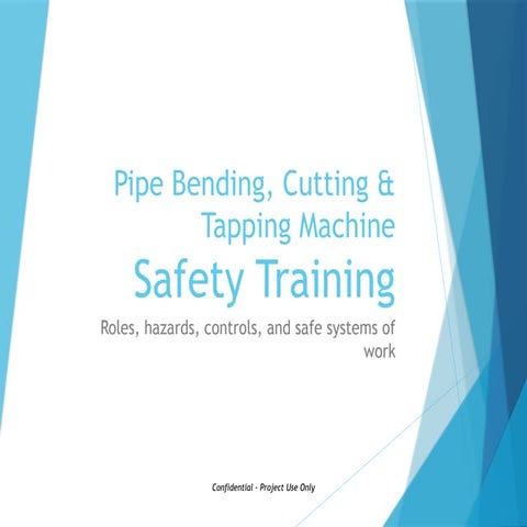 Pipe_Bending_Cutting_Tapping_Safety_Training.pptx