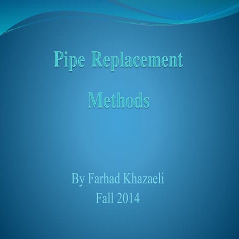 Pipe Replacement Method | PPTX
