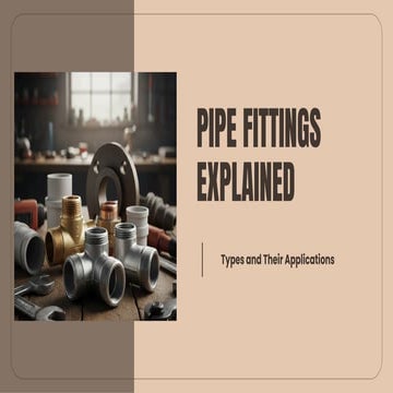 Pipe Fittings Explained: Types and Their Applications | PDF