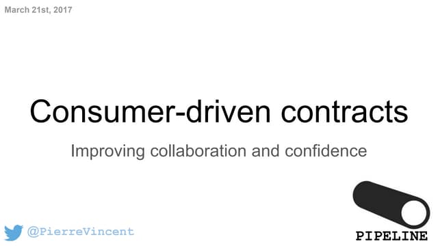 Improve Collaboration And Confidence With Consumer Driven Contracts Ppt