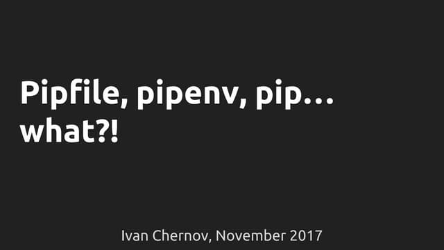 Pipfile Pipenv Pip What Ppt