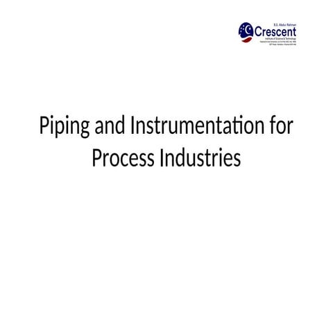 Piping-and-Instrumentation-for-Process-Industries-MSM.ppt