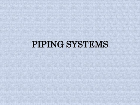 4. piping piping . piping . piping .ppt
