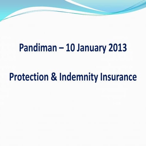 P & I Presentation for Pandiman - Jan 2013 | PPSX