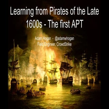 Learning from the Pirates of the Late 1600s - The first APT | PPT