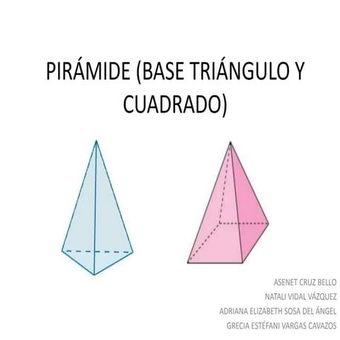 Pirámidetriangular y cuadrangular | PPTX