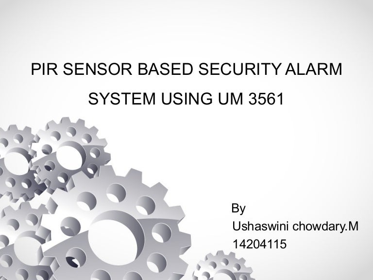 Pir Sensor Based Security Alarm System Using Um 3561 2