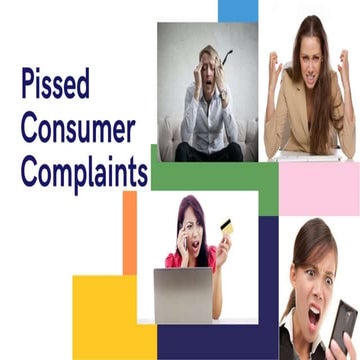 Pissed consumer complaints | PPTX