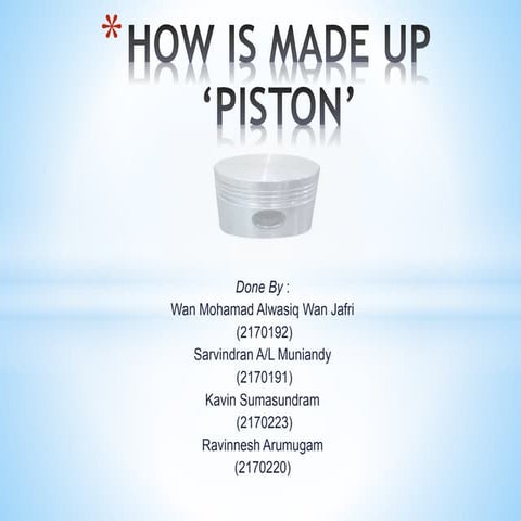How It Is Made: Piston | PPTX