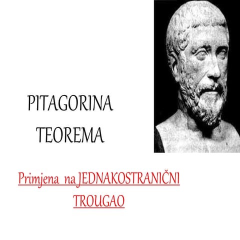 Pitagorina teorema primjena na jednakostranicni trougao | PPTX