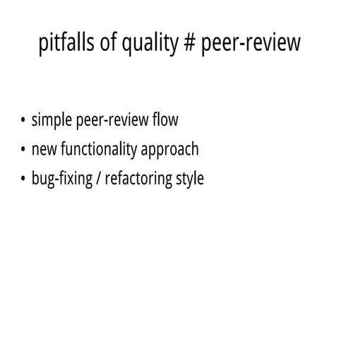 Pitfalls of Quality # Peer Review | PPT