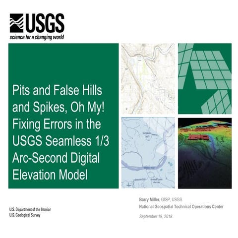 2018 GIS in Government: Pits and False Hills and Spikes, Oh My Fixing ...