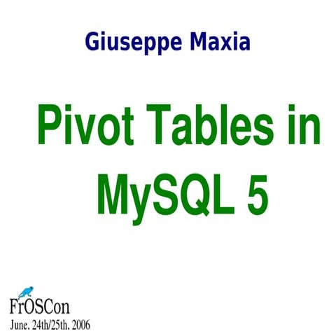 Pivot Tables Mysql5 Ppt 