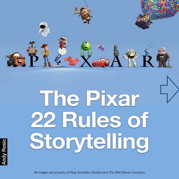 Pixar 22 Rules of Storytelling (Slideshow by Andy Rosic) | PDF