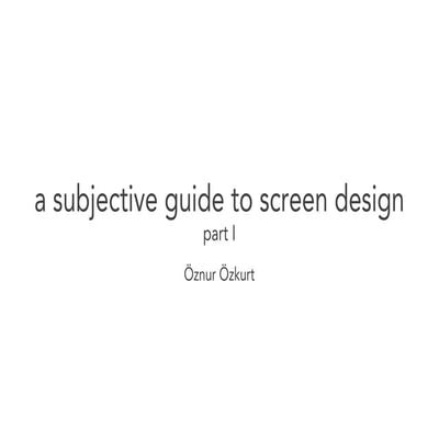 Subjective Guide to Screen Design - part 1 | PDF