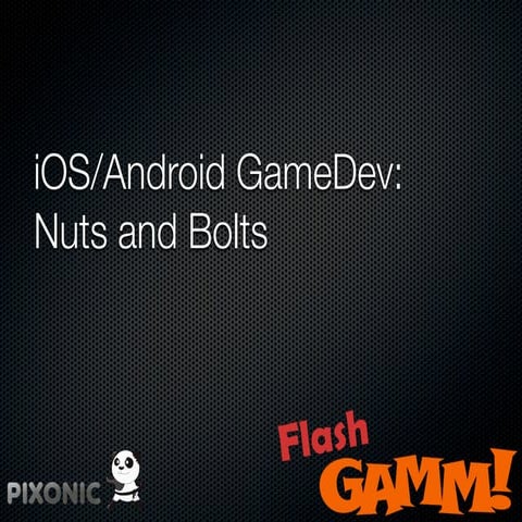 Pixonic Iosandroid Gamedev Nuts And Bolts Ppt