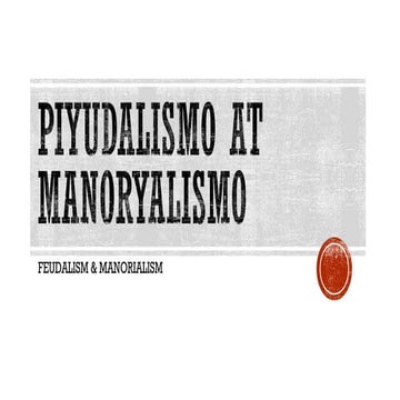 Piyudalismo at Manoryalismo | PPT