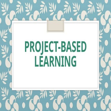Project Based Learning an introduction.pptx