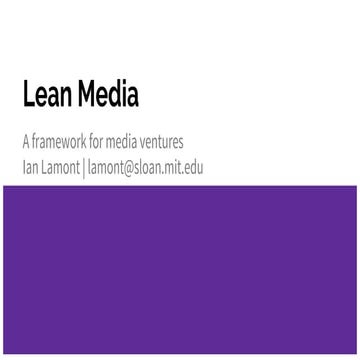 Lean Media: A framework for media ventures | PPTX