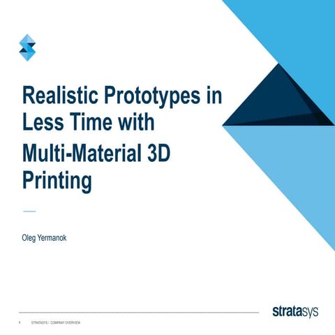 Make Realistic Prototypes in Less Time with Multi-Material 3D Printing ...