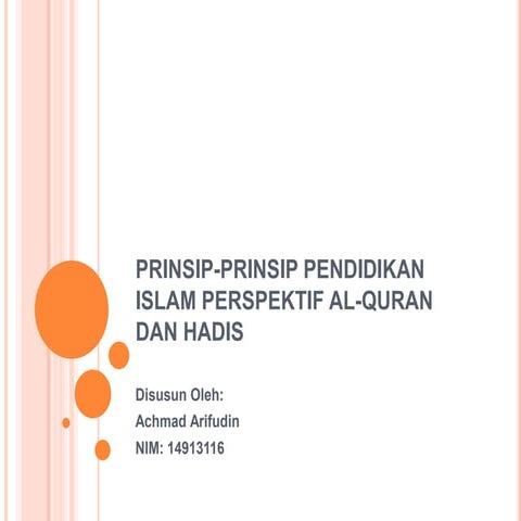 Prinsip prinsip pendidikan islam perspektif al-quran dan hadis | PPTX
