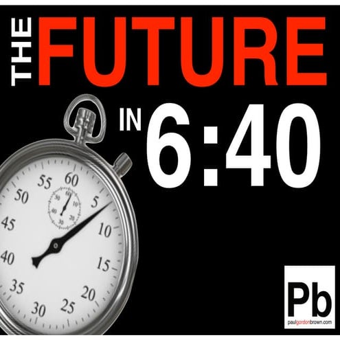 The Future in 6:40 | PDF