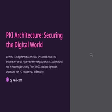 PKI-Architecture-Securing-the-Digital-World.pptx