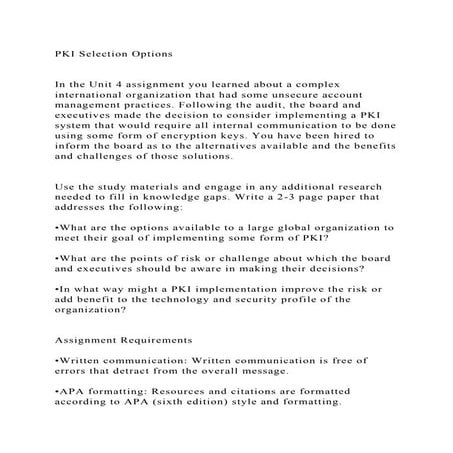PKI Selection OptionsIn the Unit 4 assignment you learned abou.docx
