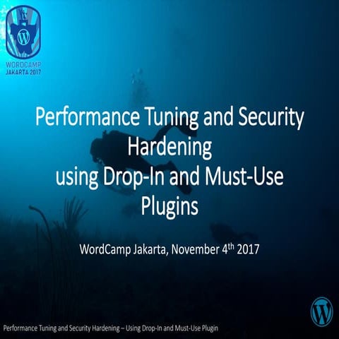 Performance Tuning And Security Hardening Using Drop In And Must Use Plugins By Sumpono 