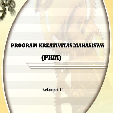 PKM. program kreativitas mahasiswa sekarang | PPT