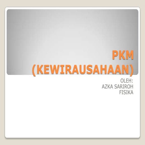 Pkm (kewirausahaan) | PPTX