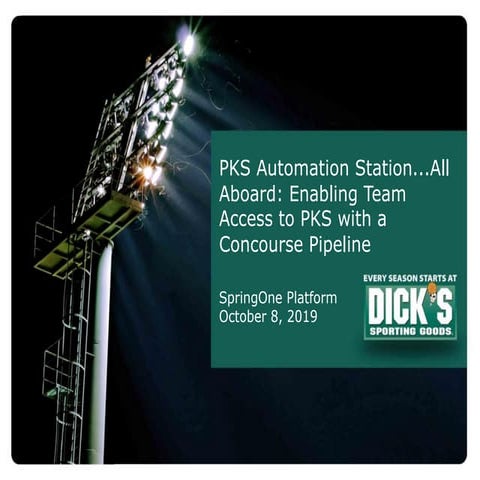 PKS Automation Station...All Aboard: Enabling Team Access to PKS with a ...