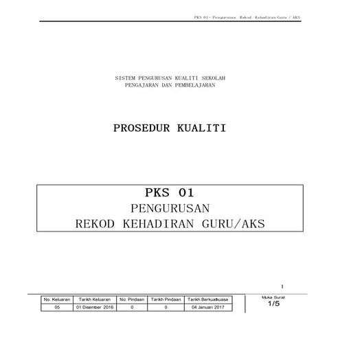 Pks 01 pengurusan kehadiran guru & aks 2017 | DOCX