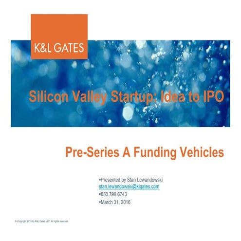 Pre-Series A Funding Vehicles ( Convertible Notes, SAFE, KISS, etc.) | PDF
