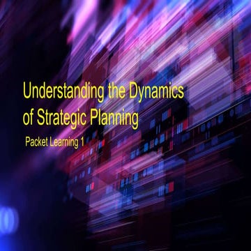 Pl 1 Understanding the Dynamics of Strategic Planning | PPT