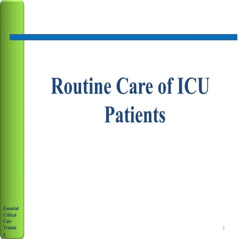 P_L5_Routine Care of ICU Patient-converted.pptx