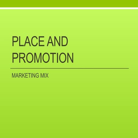PLACE AND PROMOTION MARKETING MIX POM.pptx