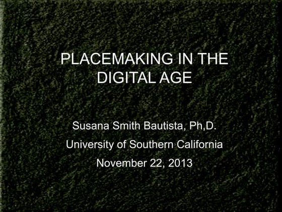 Learning about placemaking from our digital world | PPT