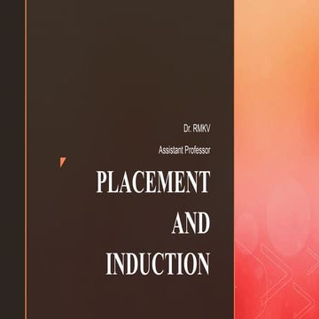 Placement and induction | PPTX