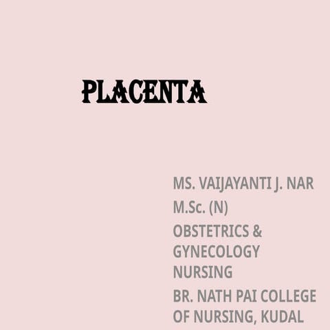 Placenta- it's structure, development and functions. Normal placenta | PPT