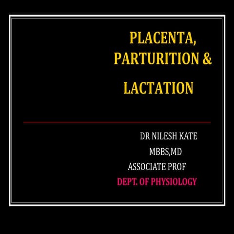 PLACENTA, PARTURITION AND LACTATION | PPT
