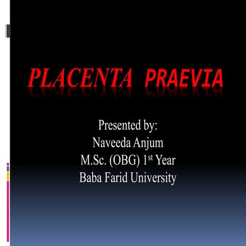PLACENTA PRAEVIA-1.pptx