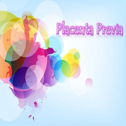Placenta previa | PPTX