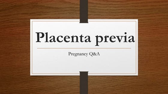 Placenta previa | PPTX