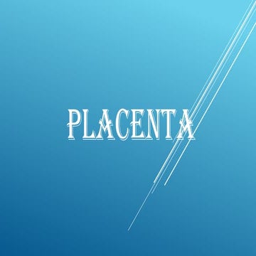 PLACENTA ULTIMATE anatomy seminar presentation | PPTX